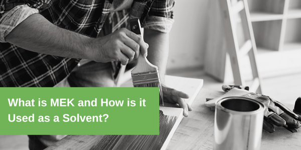 What is MEK and How is it Used as a Solvent?